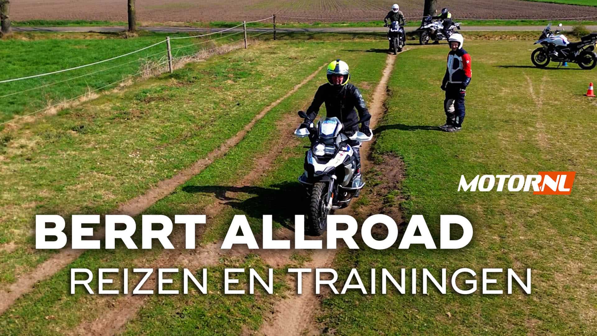 BERRT Allroad Reizen en Trainingen: offroad rijden met allroad motoren